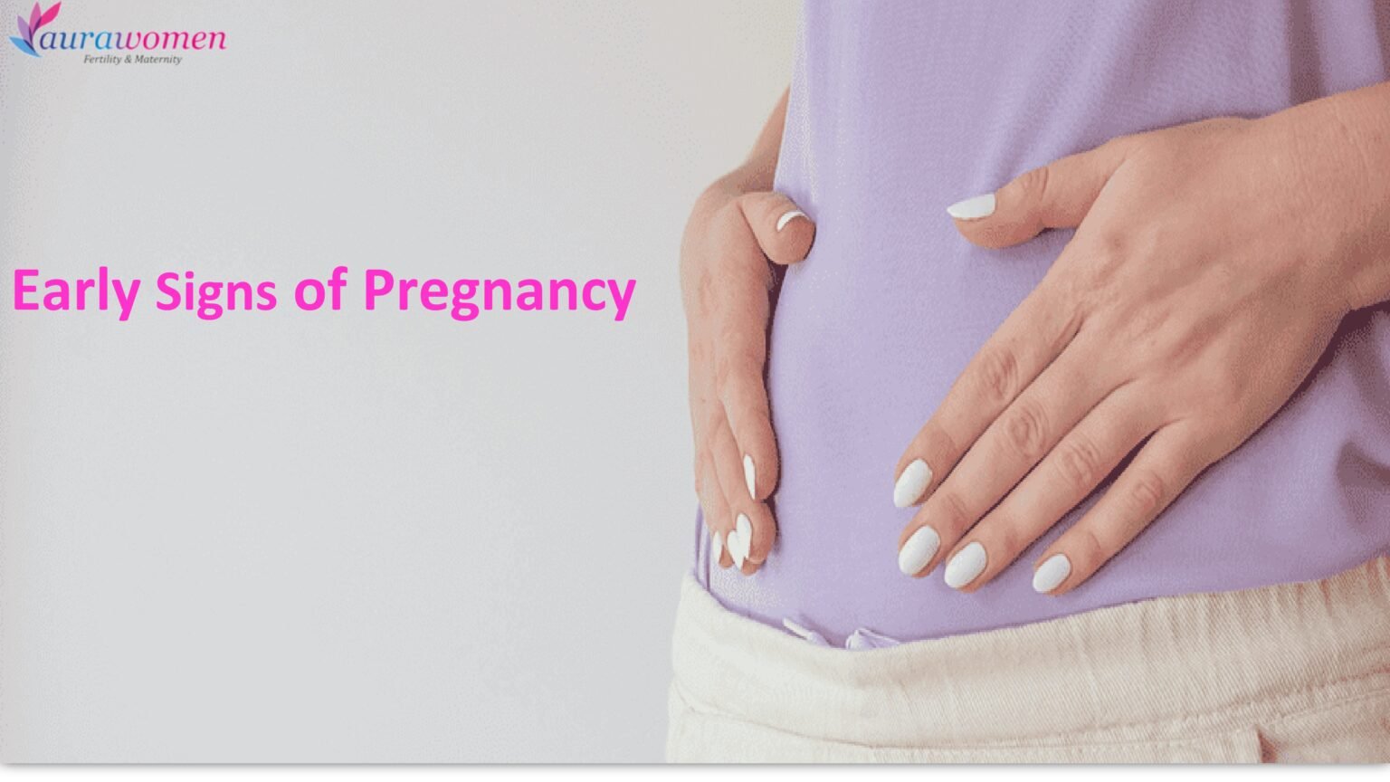 Top 25 Early Signs of Pregnancy | Aurawomen